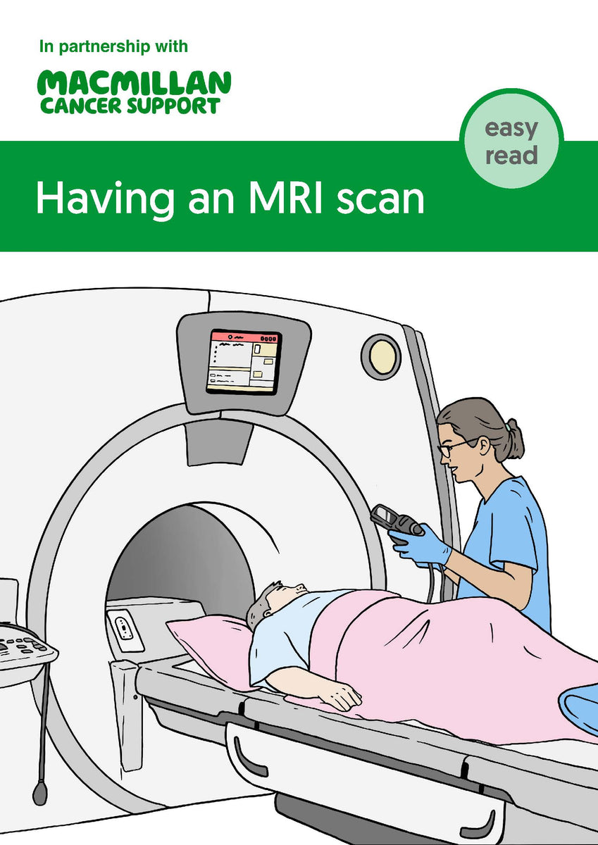 Having an MRI scan – Macmillan Orders